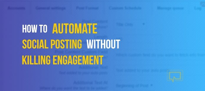 How To Automate Social Posting Without Killing Engagement 