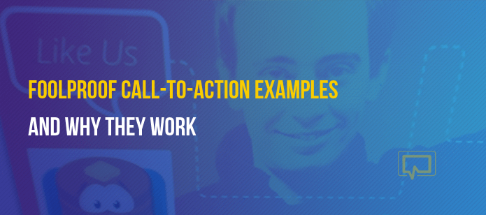 8 Foolproof Call-to-Action Examples (And Why They Work)