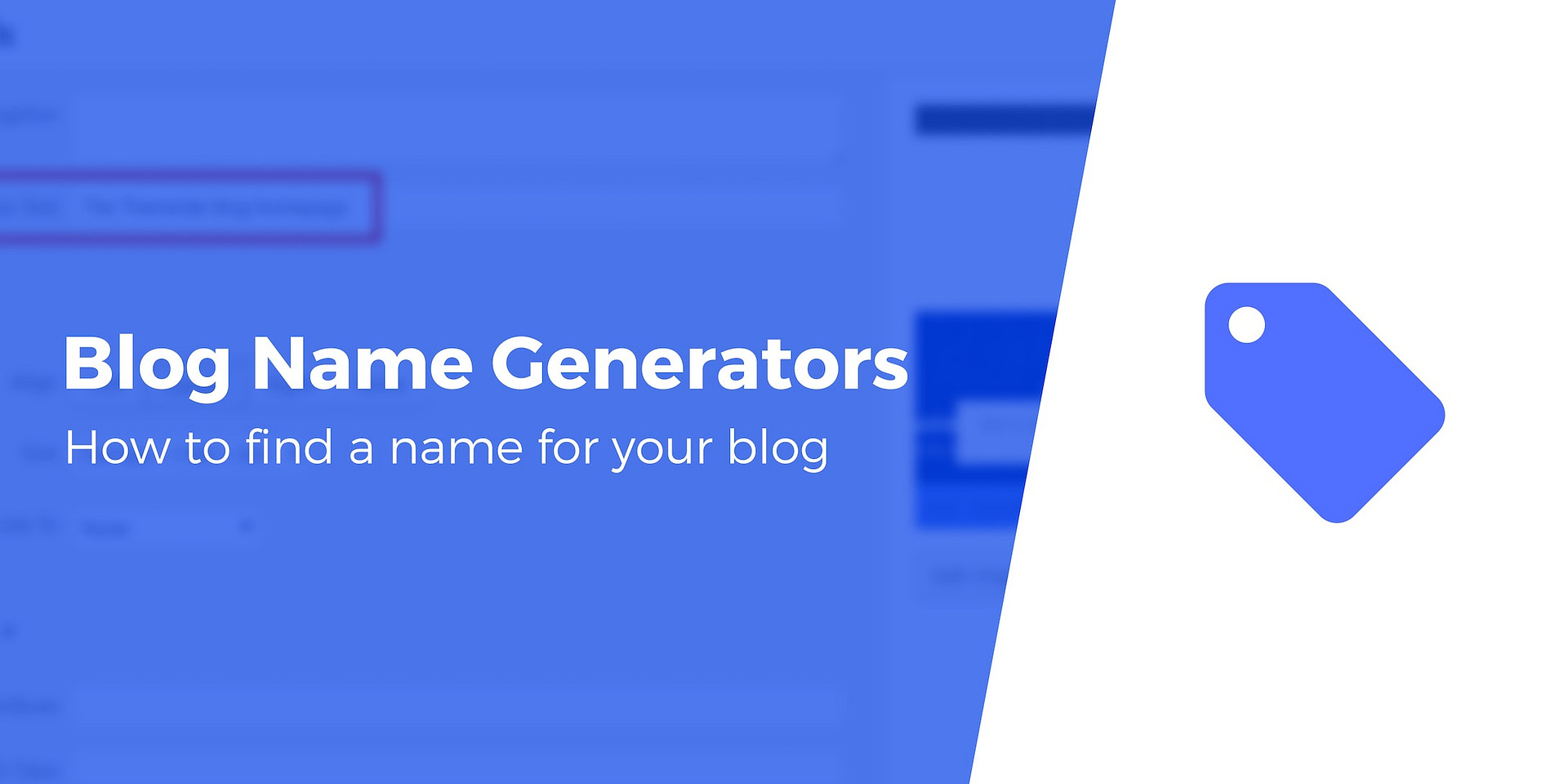 10+ Best Blog Name Generators to Find Good Blog Name Ideas in 2022