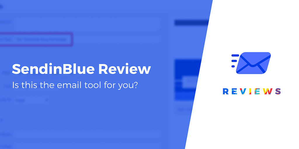 Brevo (formerly Sendinblue) Review - Our Experience After 8 Years Using It