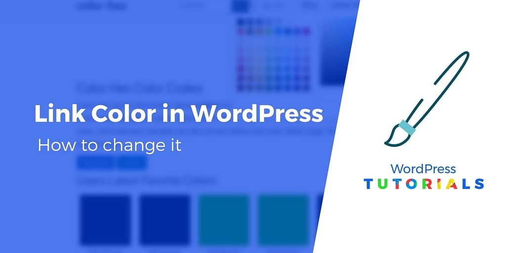 5 Easy Ways to Change Link Color in WordPress