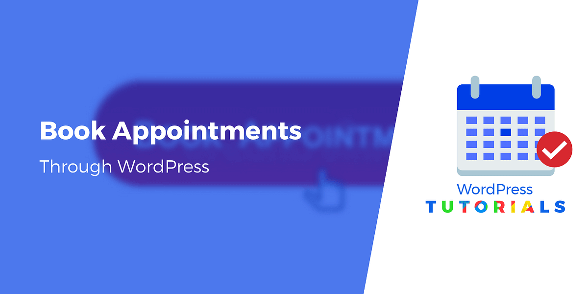 How to Let Clients Book Appointments Through WordPress (via Appointment ...