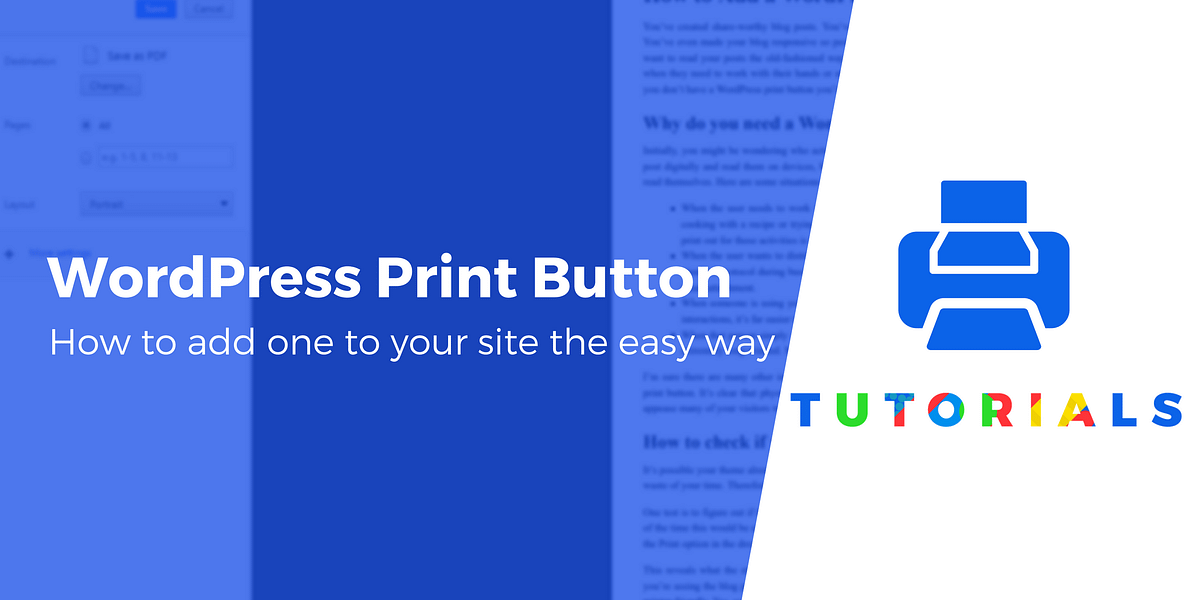 WordPress Print Button: How to Add One and Be Printer-Friendly
