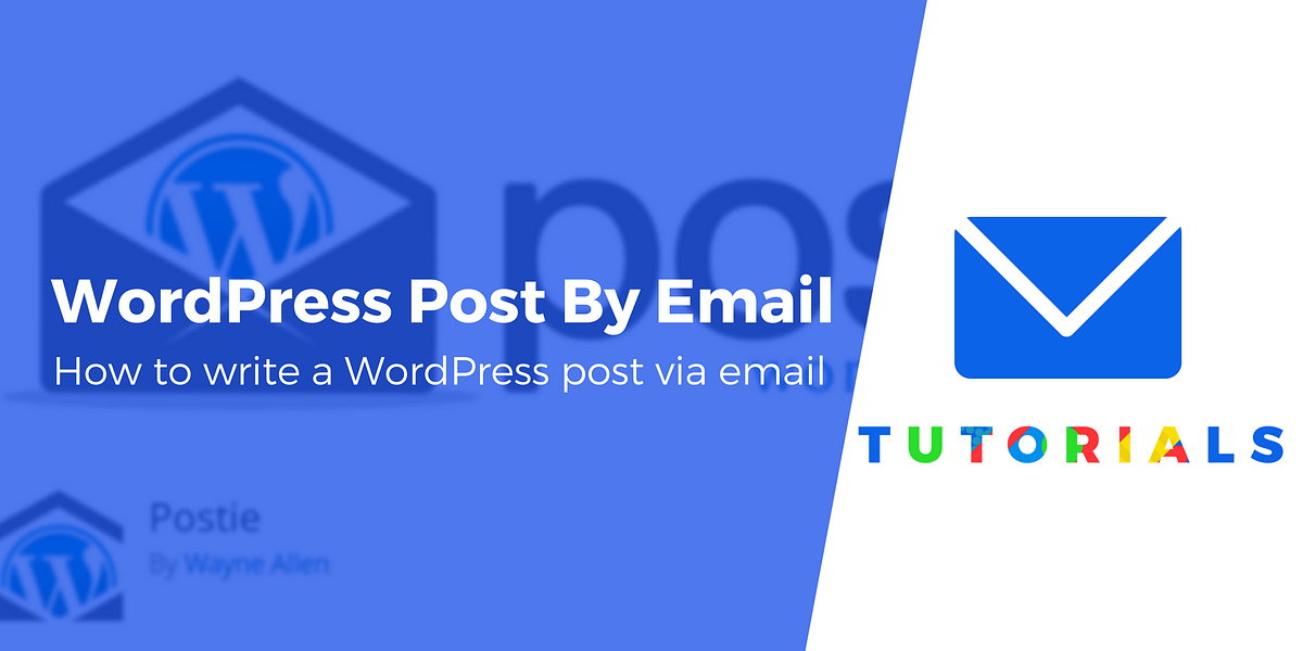 How to Write a WordPress Post by Email: 2 Easy Methods