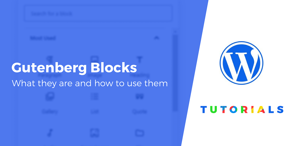 Gutenberg Blocks: What They Are and How to Use Them in WordPress