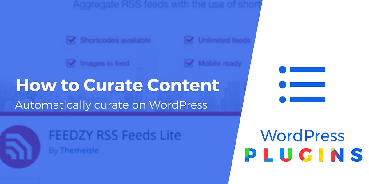 How to Curate Content on Your WordPress Website (Automatically)