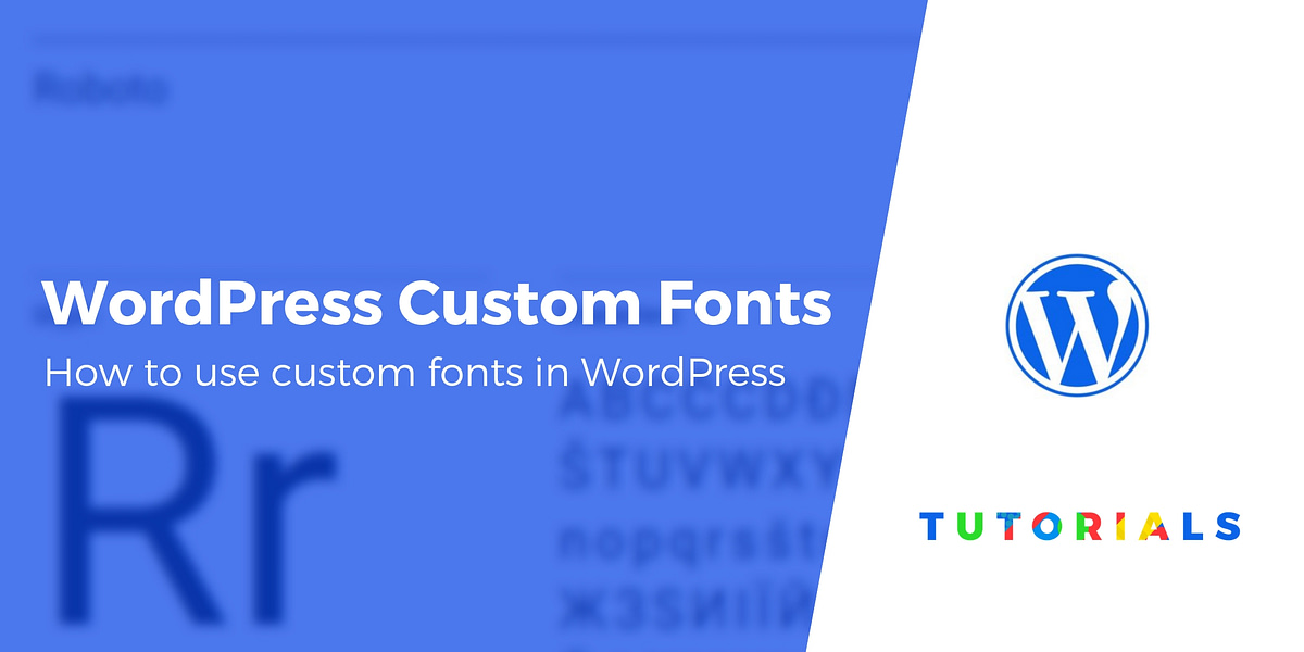 How to Add Custom Fonts to Your WordPress Site (4 Methods)