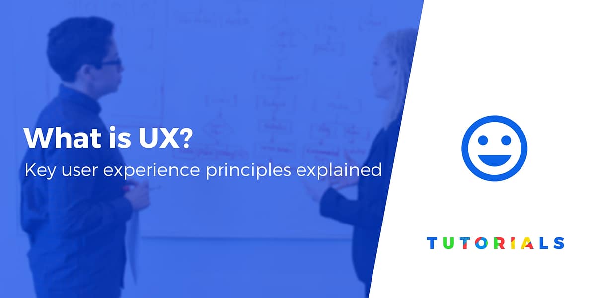 What Is UX? Plus 5 Core Principles of UX Design for Websites