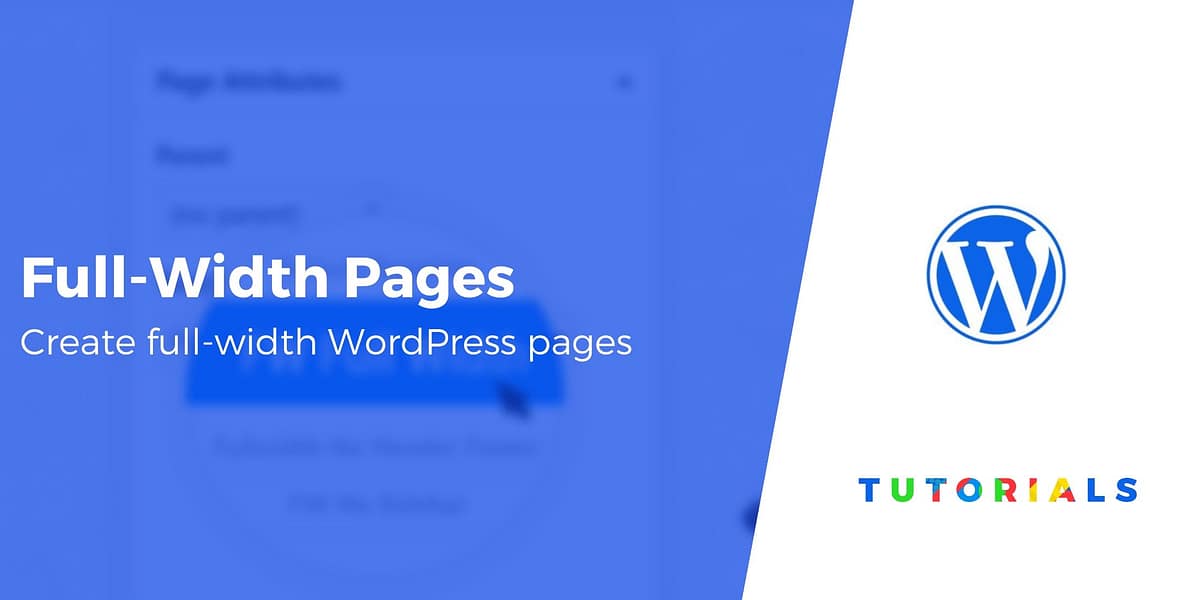 How to Create a Full-Width Page in WordPress With a Free Plugin