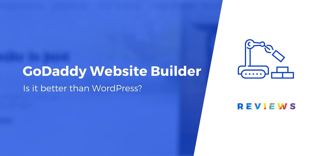 GoDaddy Website Builder Review: Is It Any Good? A Hands-On Look