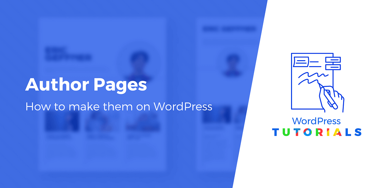 WordPress Author Pages: How to Make Custom Author Pages