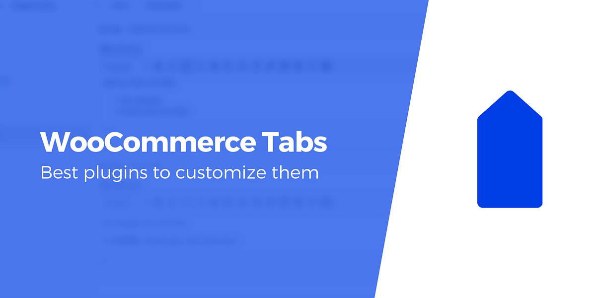 Need a WooCommerce Tabs Plugin? 5 Best Options Available