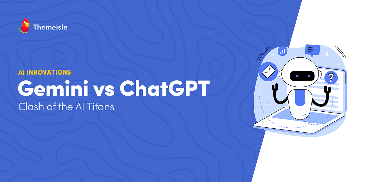 Gemini vs ChatGPT: Clash of the AI Titans