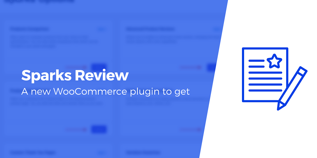 Sparks Review (for WooCommerce): Features, Abilities, Pricing