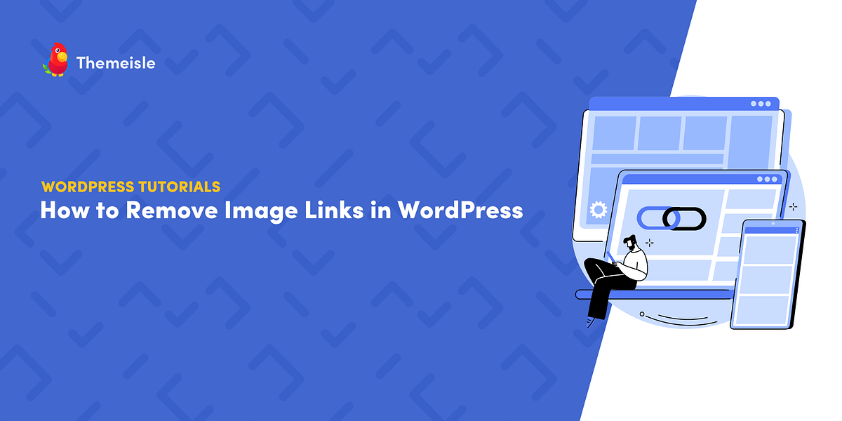 How to Remove Image Links in WordPress