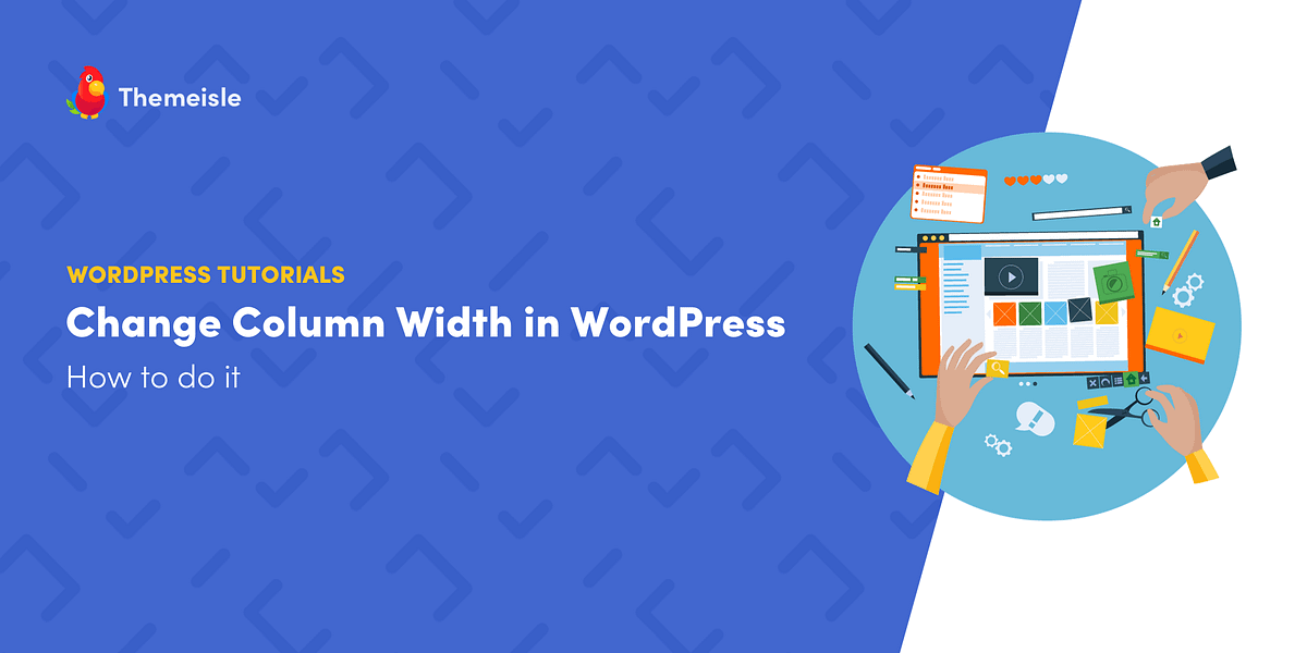 How To Change Column Width In Wordpress Beginner S Guide