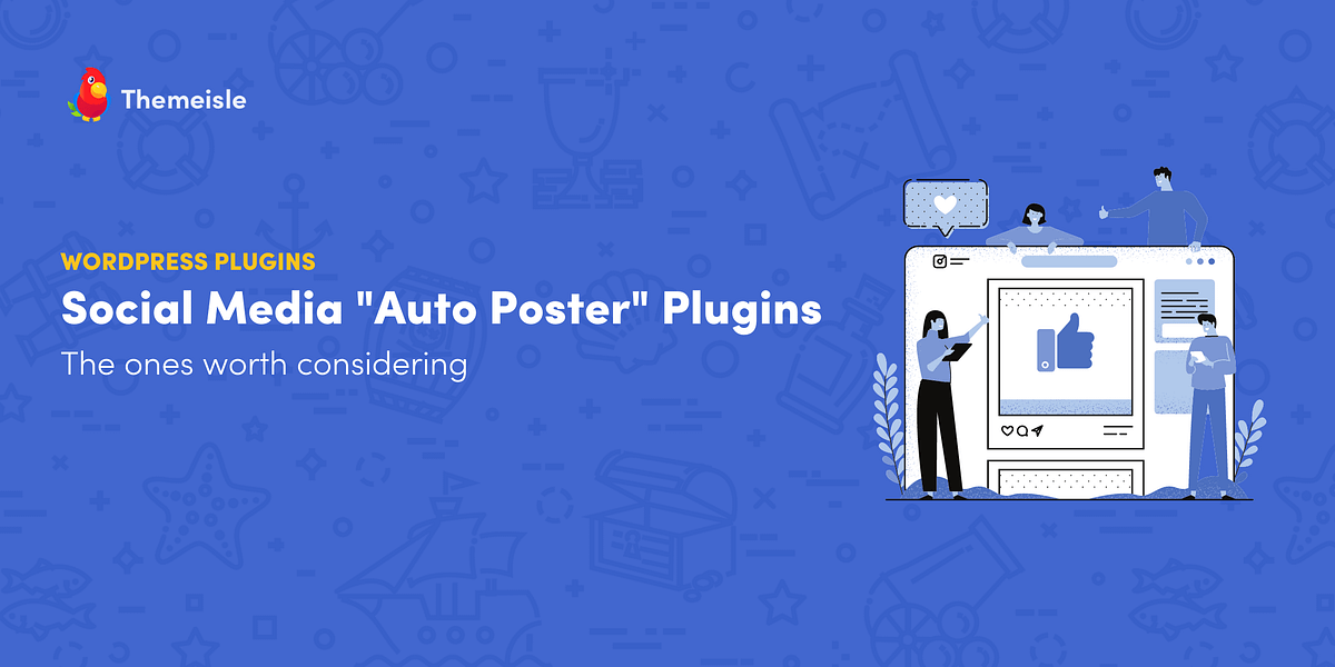 5 of the Best Social Media "Auto Poster" Plugins for WordPress