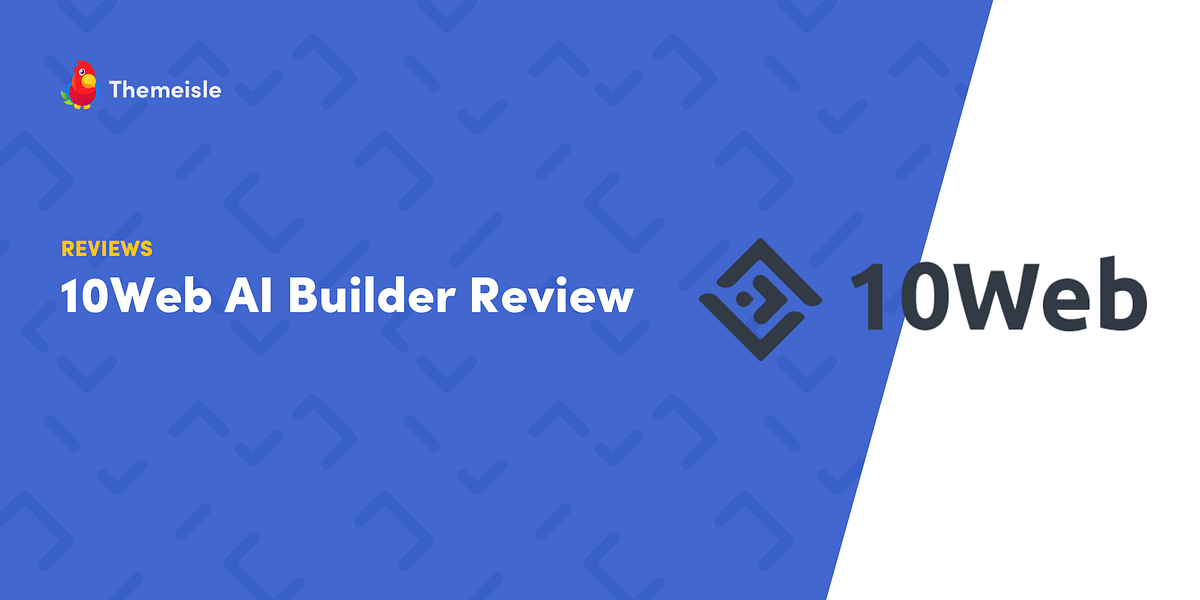 10Web AI Builder Review: Is This Website Generator Any Good 10Web AI Builder Review: Is This Website Generator Any Good