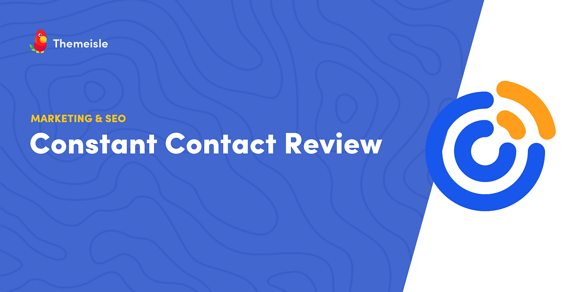 Constant Contact Review: Honest Pros and Cons