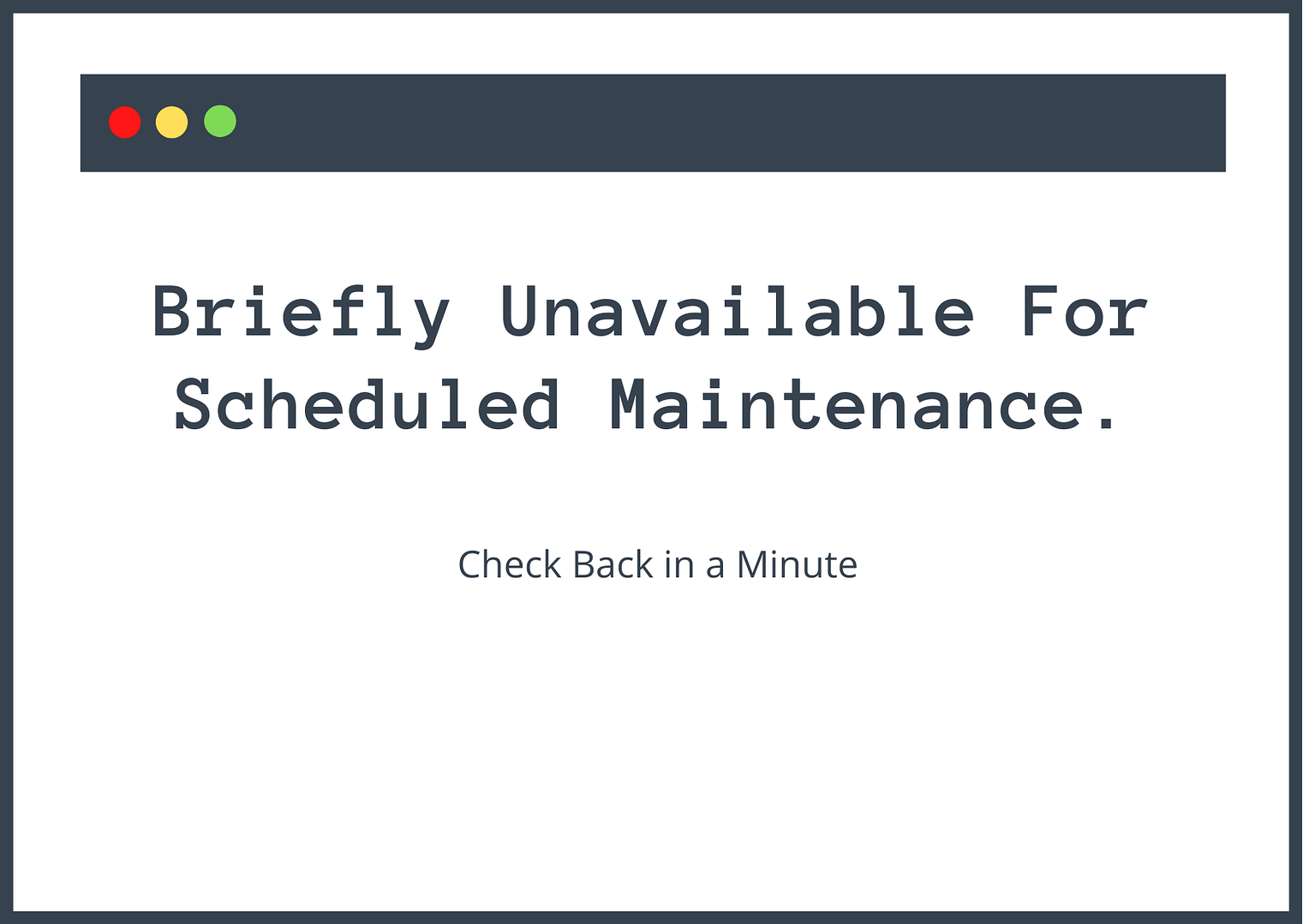 How to Fix "Briefly Unavailable For Scheduled Maintenance. Check Back in a Minute."