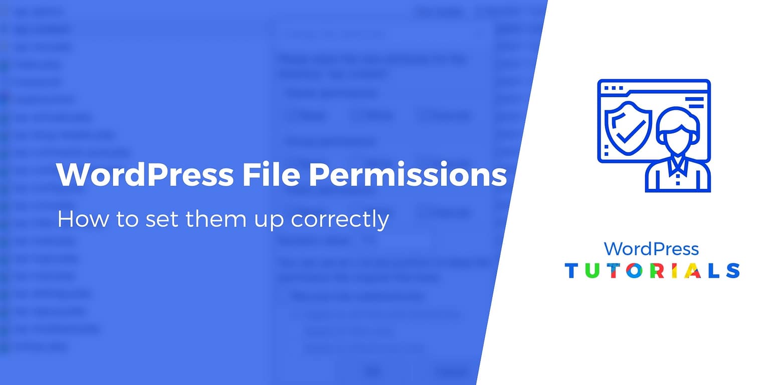 WordPress File Permissions: How to Set Them Up Properly
