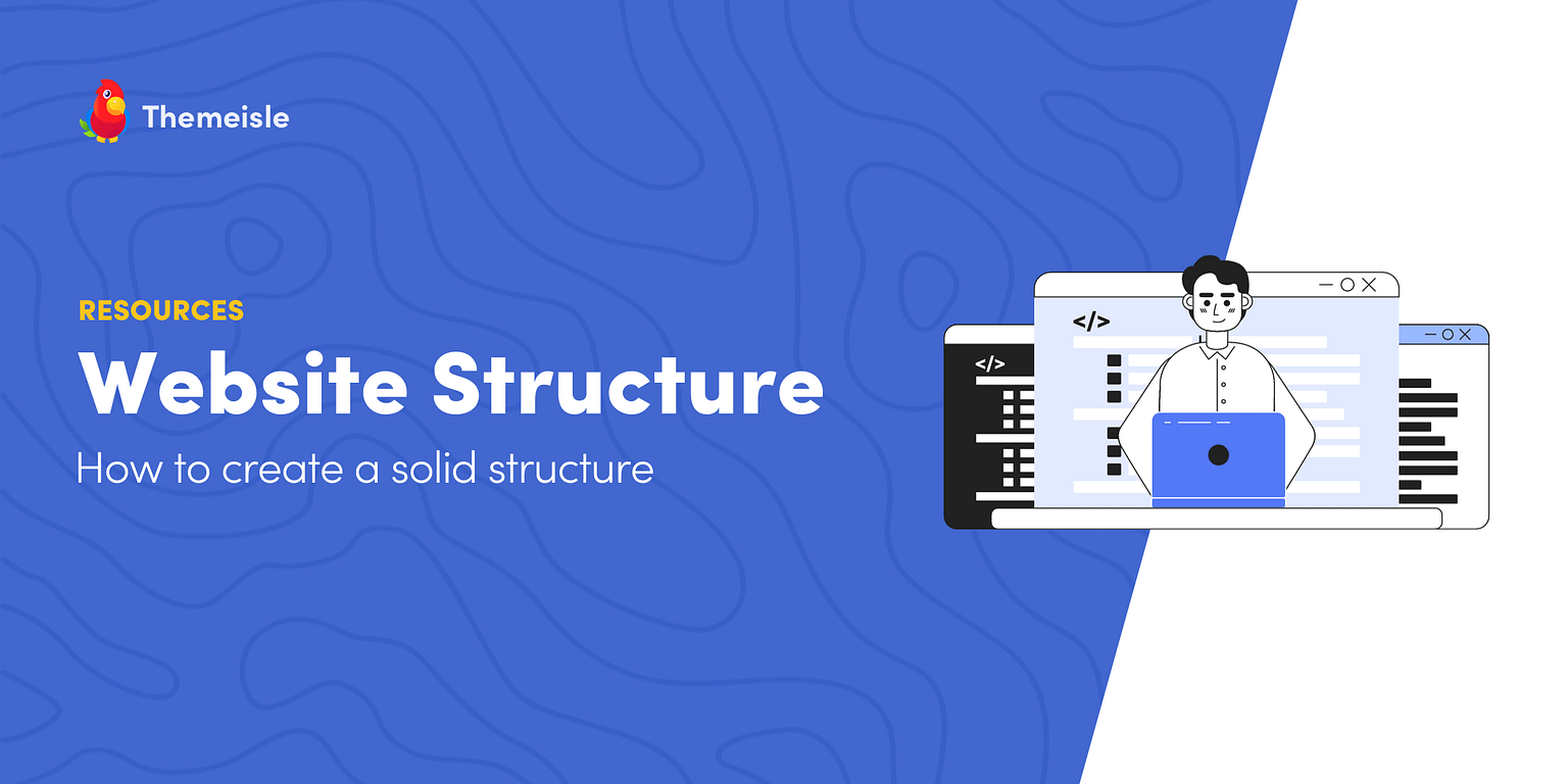 How to Craft a Solid Website Structure: A Beginner's Guide