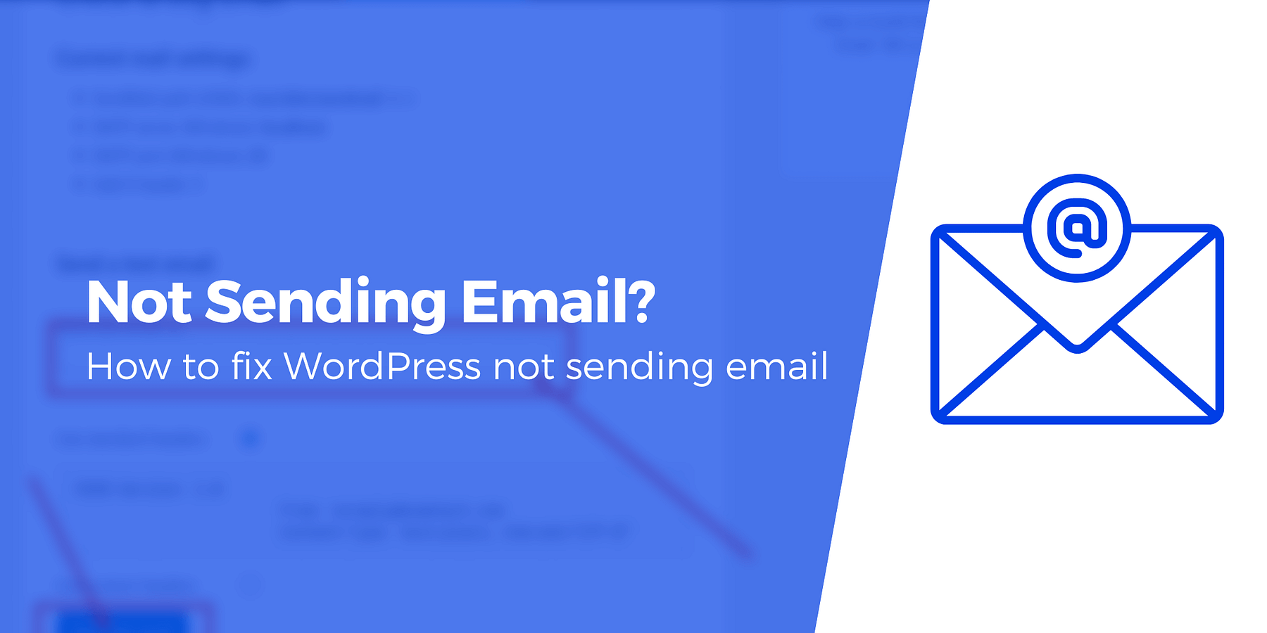 WordPress Not Sending Email? Here's How to Fix It