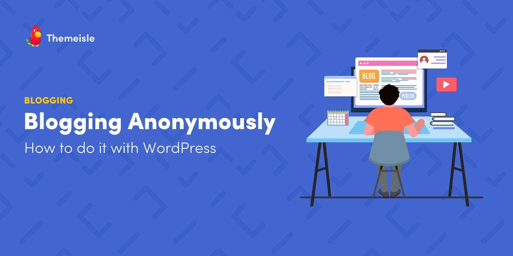How to Start Blogging Anonymously With WordPress (In 5 Steps)