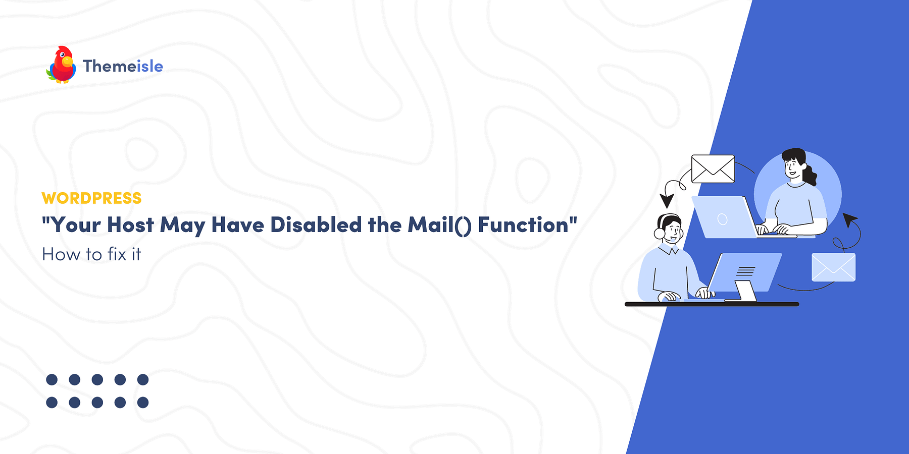 How to Fix "Your Host May Have Disabled the Mail() Function"