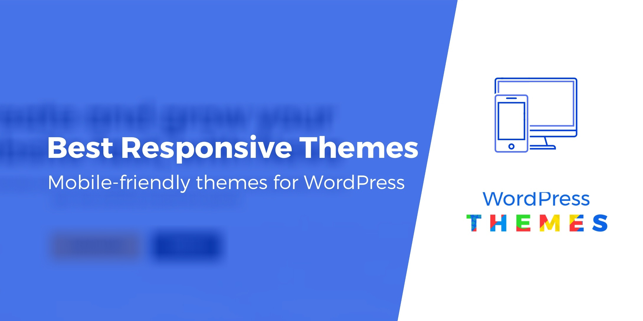 10 Best Responsive WordPress Themes for Mobile-Friendly Sites