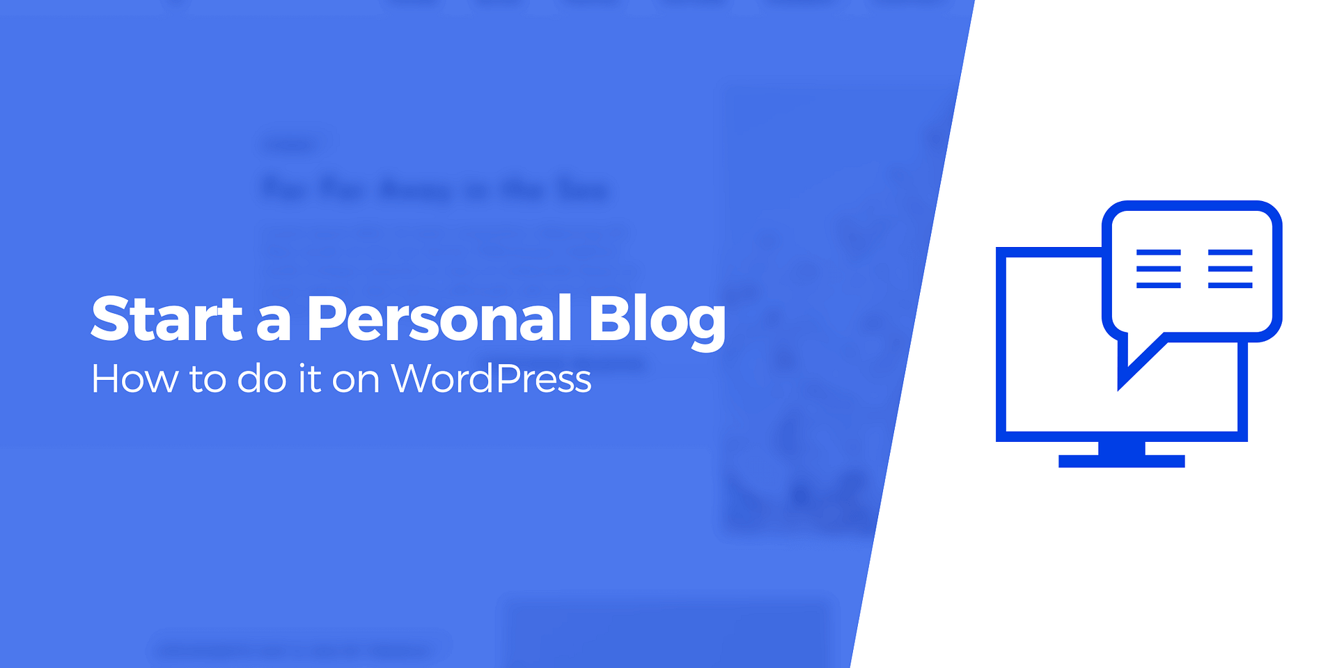 How to Start a Personal Blog on WordPress: A Complete Guide