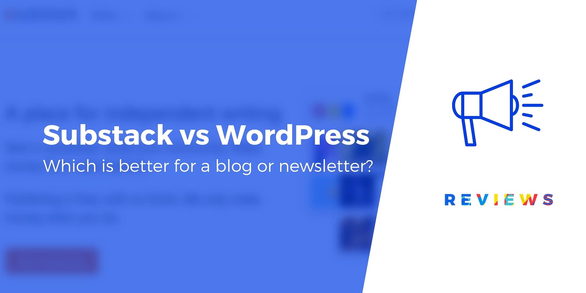 Substack vs WordPress: Best Place to Launch a Newsletter Blog?