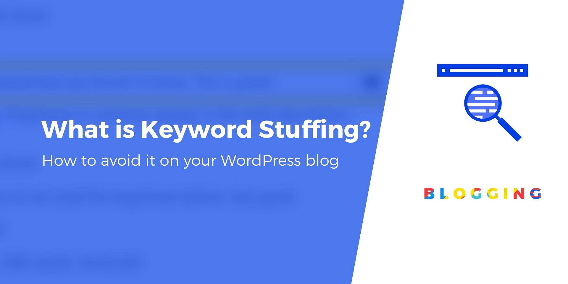 What Is Keyword Stuffing? How to Use Keywords Properly