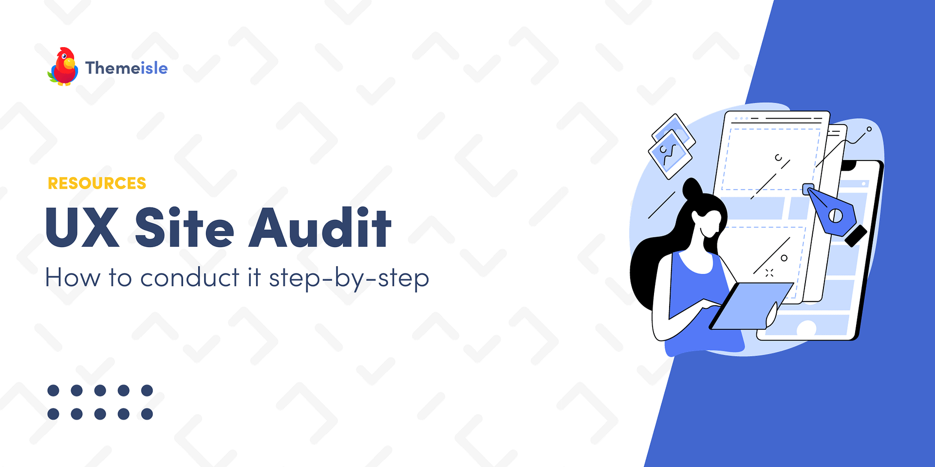How to Do a UX Site Audit: A Step-by-Step Guide