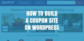 How to Build a Coupon Site on WordPress