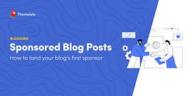 How to Get Sponsored Blog Posts: 10 Steps to Find a Sponsor