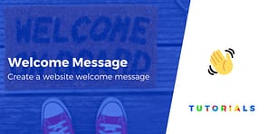 How to Create a Website Welcome Message on WordPress