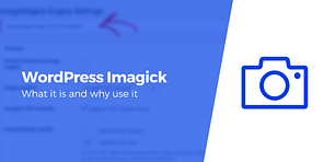 WordPress Imagick: What Is It and How to Enable It?