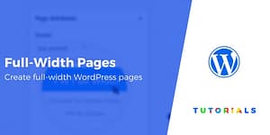 How to Create a Full-Width Page in WordPress With a Free Plugin
