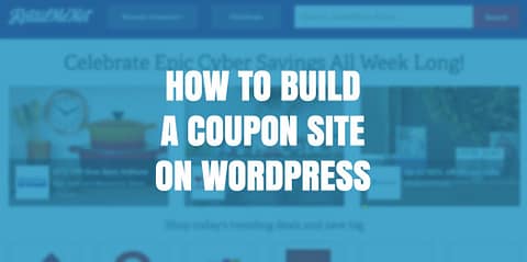 How to Build a Coupon Site on WordPress