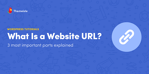 What Is a Website URL? The 3 Most Important Parts Explained