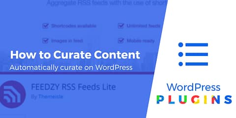 How to Curate Content on Your WordPress Website (Automatically)