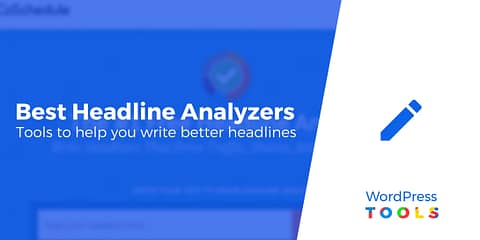 7 Best Headline Analyzer Tools for Better Post Titles