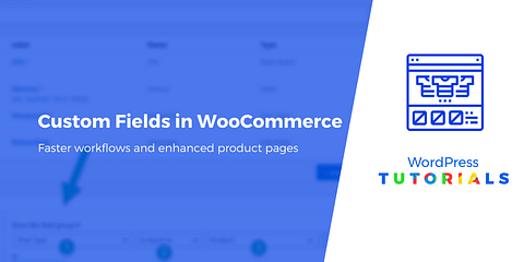 How to Add Custom Fields to WooCommerce Product Pages