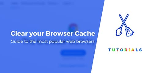 How to Clear Cache in 5 Web Browsers (Chrome, Safari, Firefox + More)