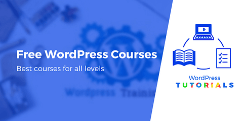 7 Best Free WordPress Courses for All Levels