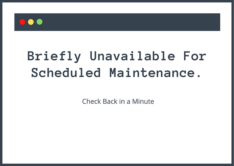 How to Fix "Briefly Unavailable For Scheduled Maintenance. Check Back in a Minute."
