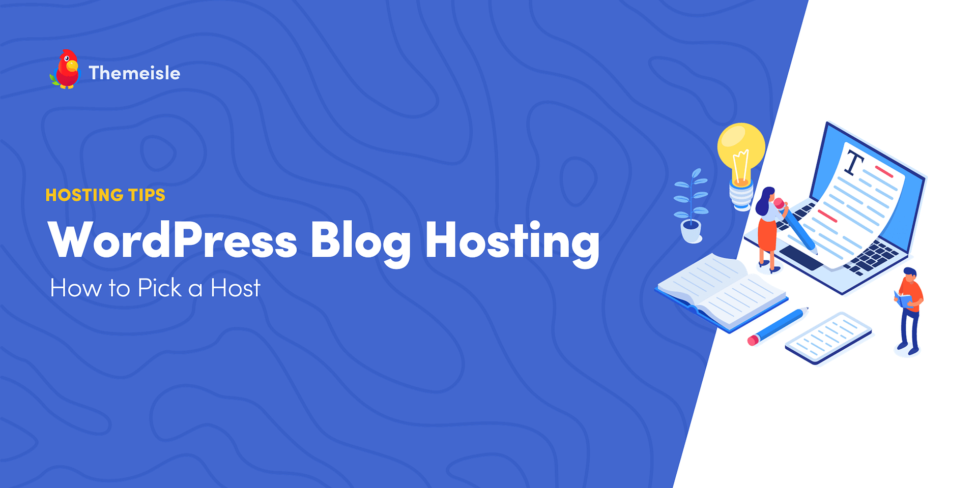 WordPress Blog Hosting - How to Pick a Host and What to Look For