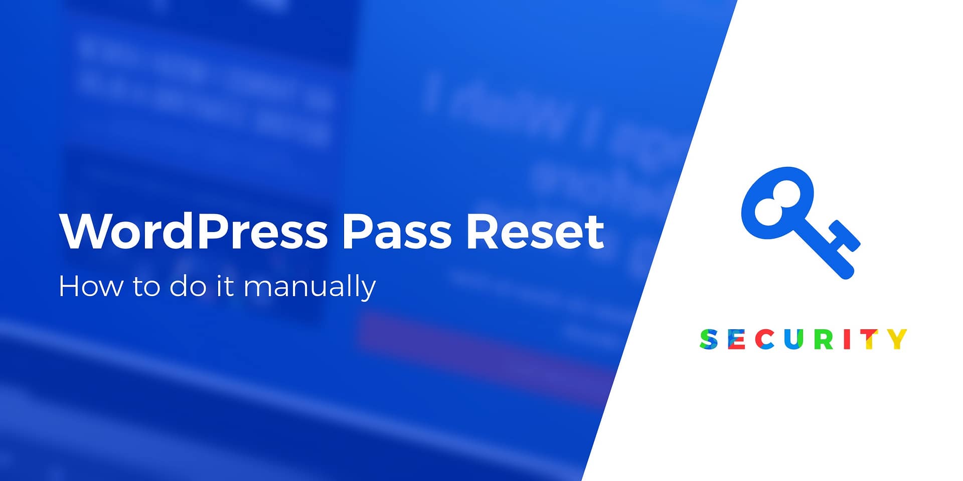 Reset WordPress Password: 3 Ways To Do It Manually
