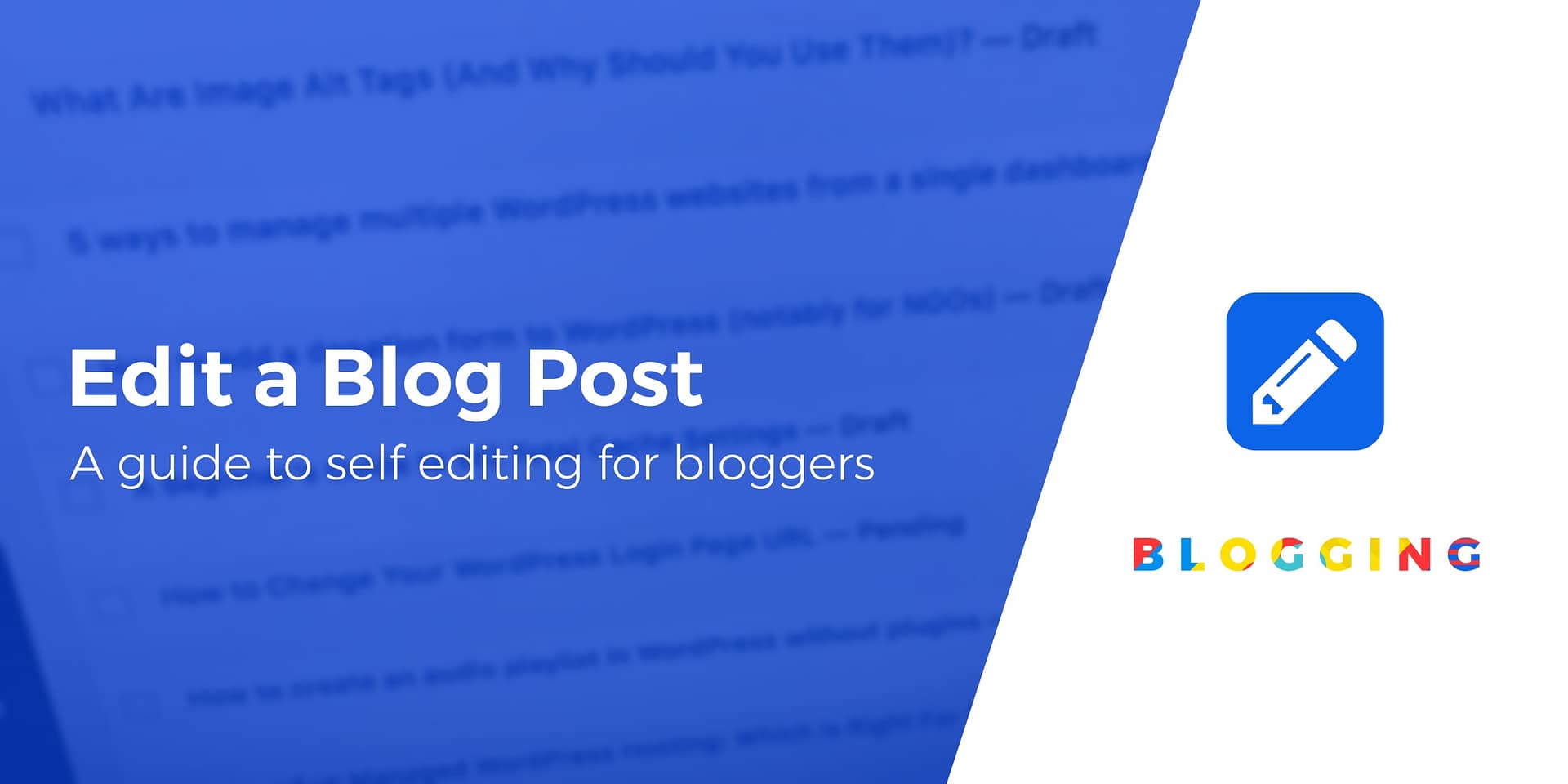 How to Edit a Blog Post: A Guide to Self Editing for Bloggers